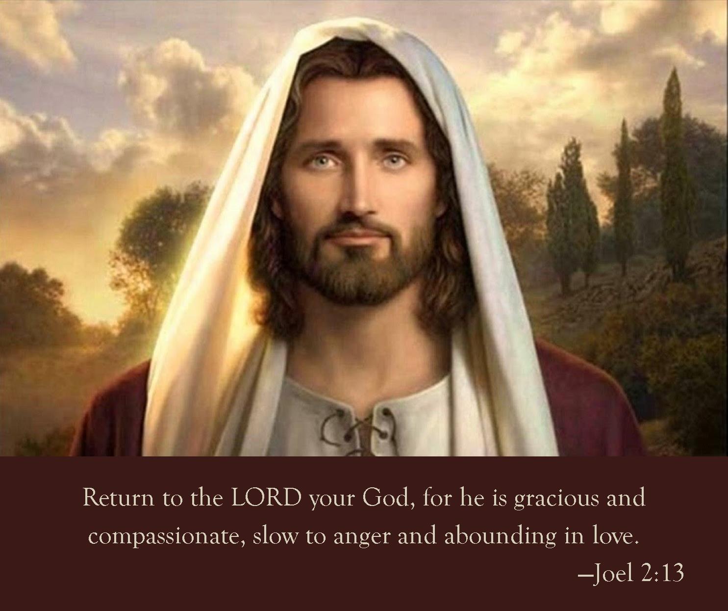 Joel 2:13. Is it Time for You to Return to God? - Wellspring Christian ...