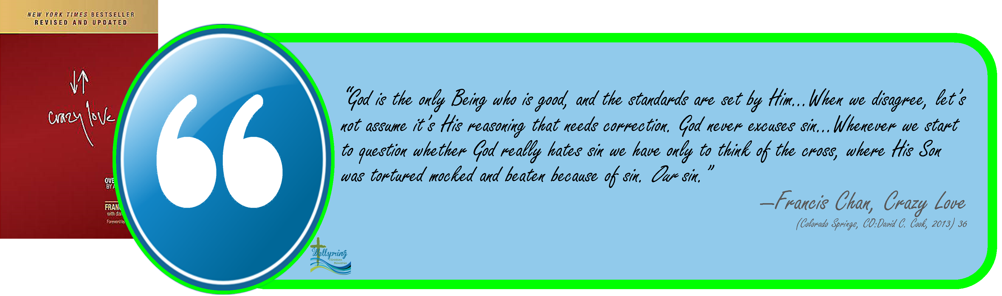 God Never Excuses Sin - Wellspring Christian Ministries